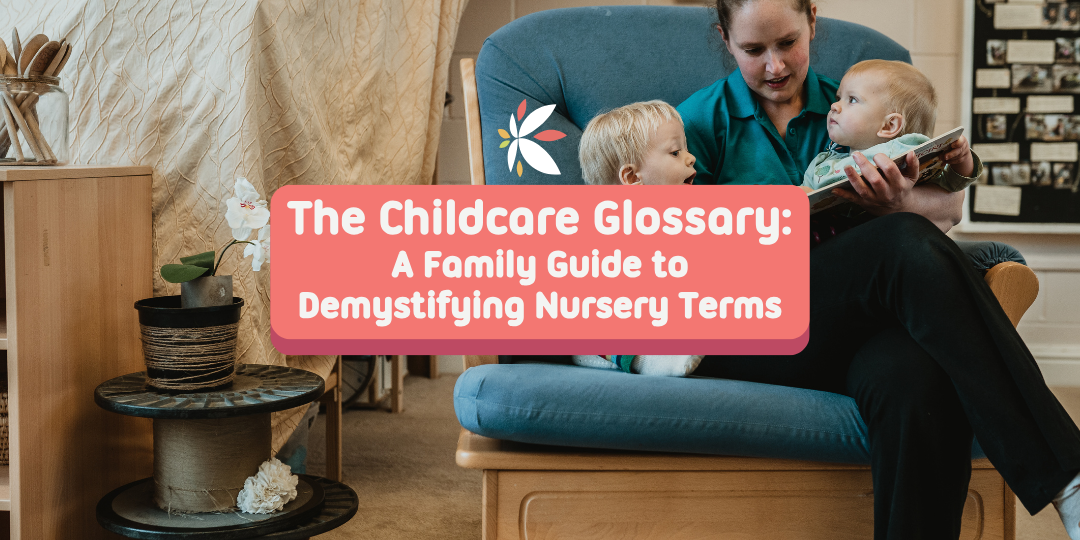The Childcare Glossary: A Family Guide to Demystifying Nursery Terms ...